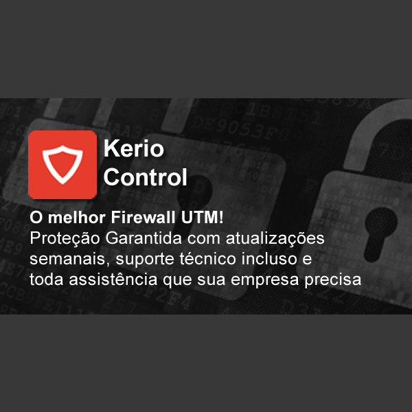 Conheça Kerio Control - melhor e mais completo Firewall UTM!